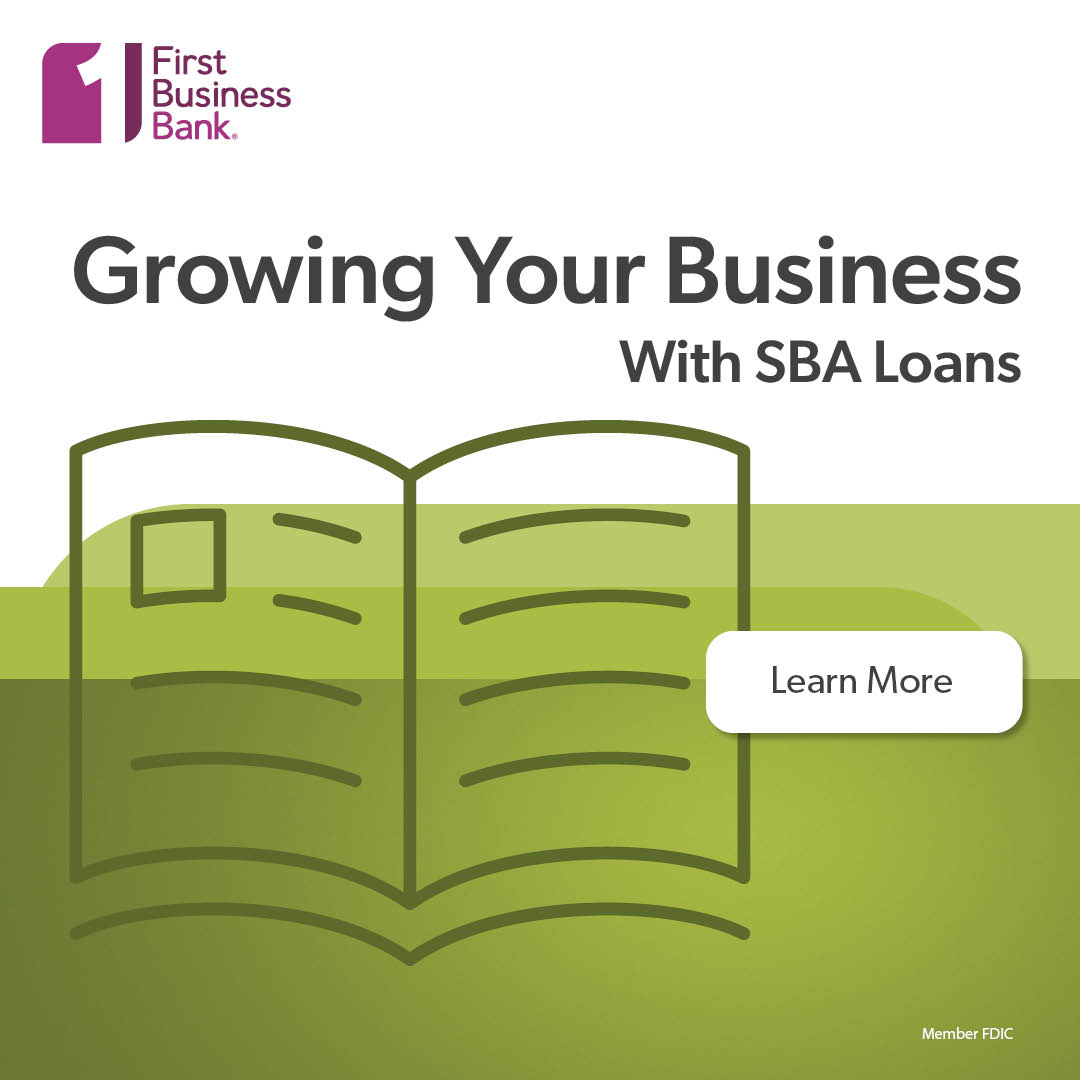 Growing Your Business With SBA Loans - First Business Bank