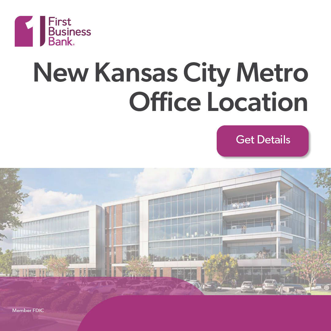 Outstanding in a Crowd: First Business Bank in Kansas City - First ...